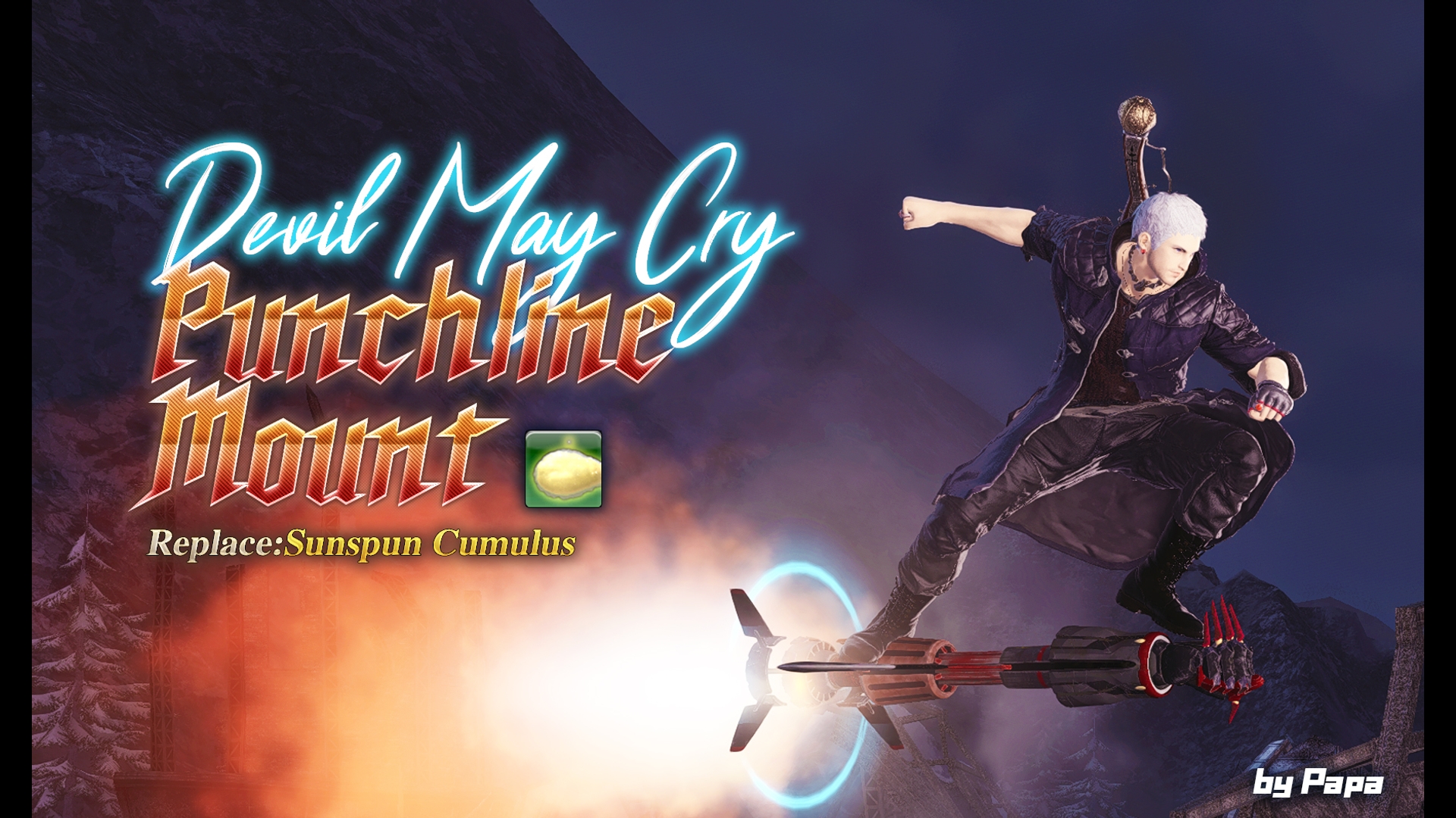 [DMC5]Nero Punchline Mount_DT updated | XIV Mod Archive